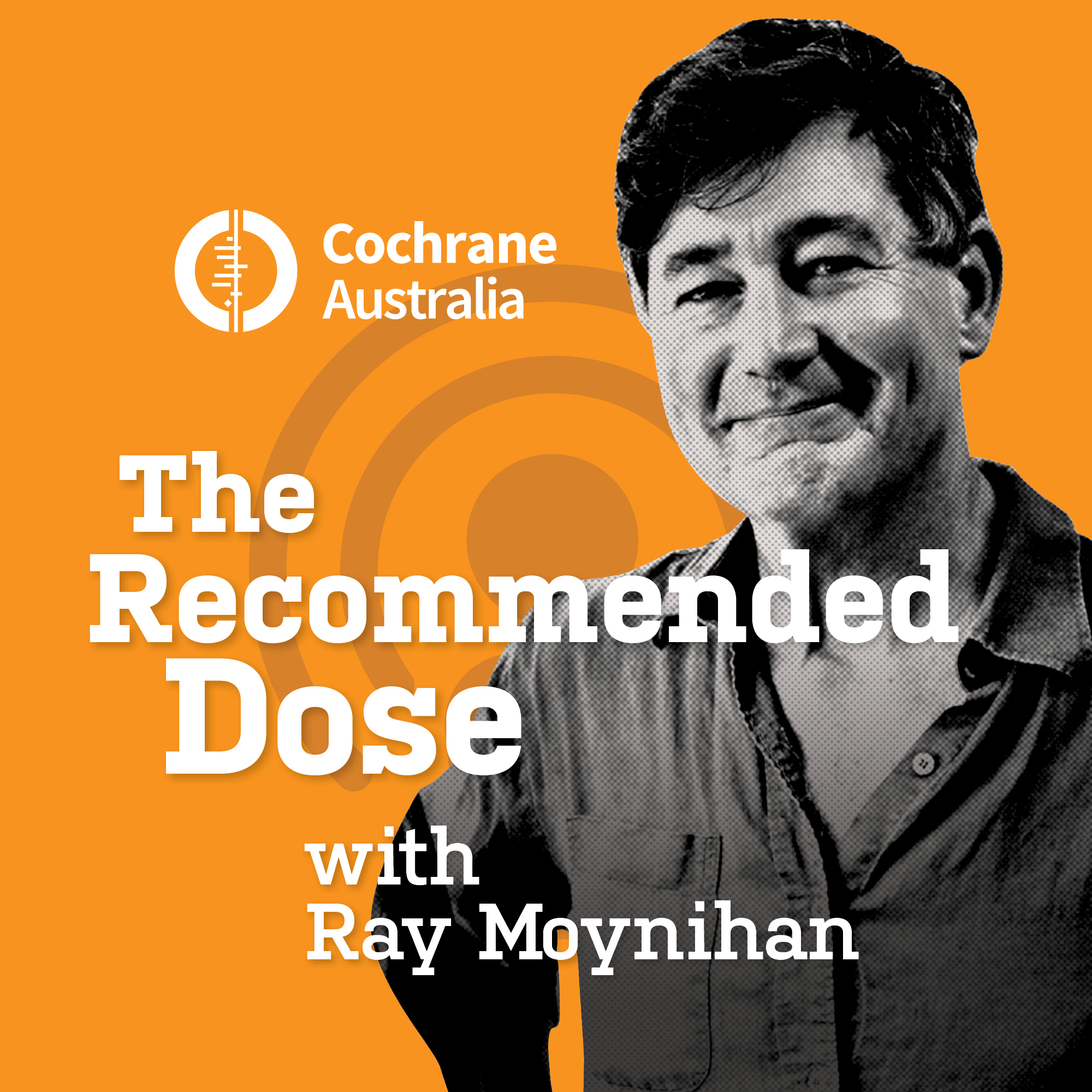 The Recommended Dose | Ray Moynihan